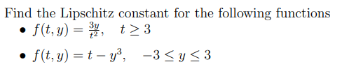 Solved Find the Lipschitz constant for the following | Chegg.com