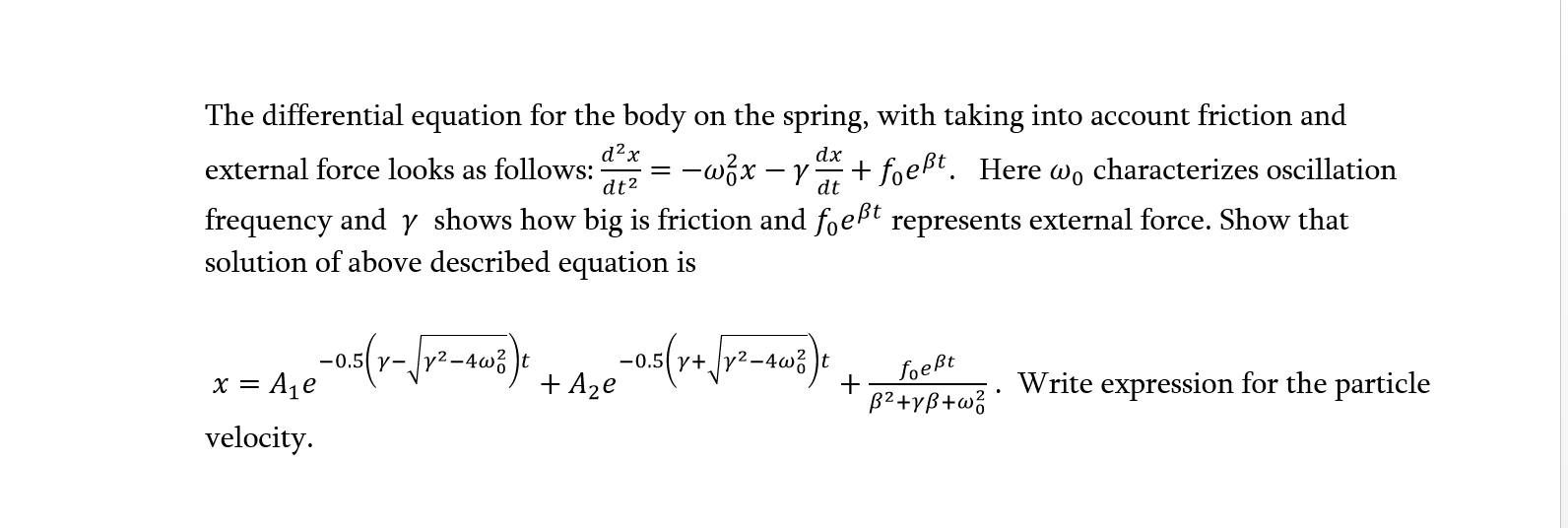 Solved dx The differential equation for the body on the | Chegg.com