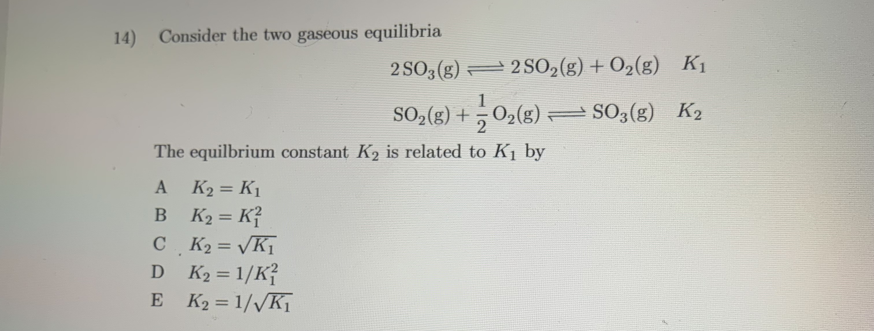 Solved 14) Consider the two gaseous equilibria 2SO3( | Chegg.com