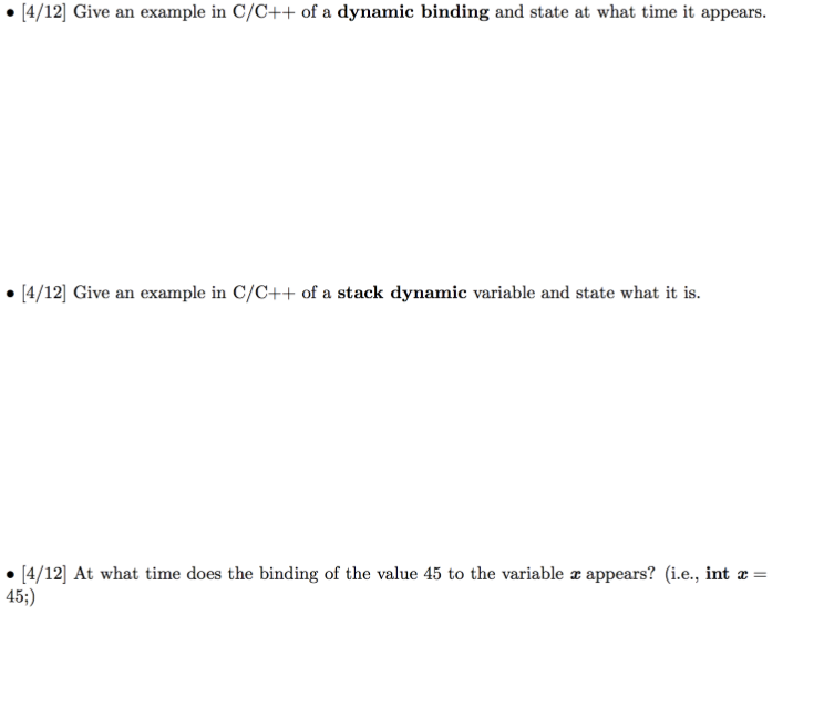 Solved . (4/12) Give an example in C/C++ of a dynamic | Chegg.com