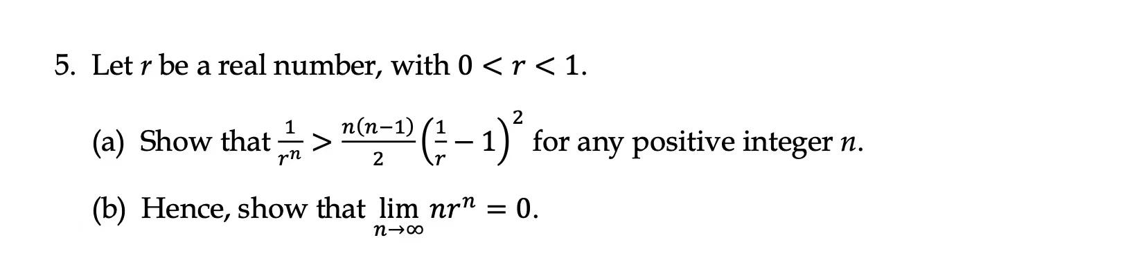 Solved 5. Let r be a real number, with 0 n(n-1) (- 1) | Chegg.com