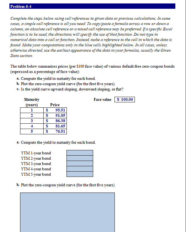 Solved Complete the steps below using cell references to | Chegg.com
