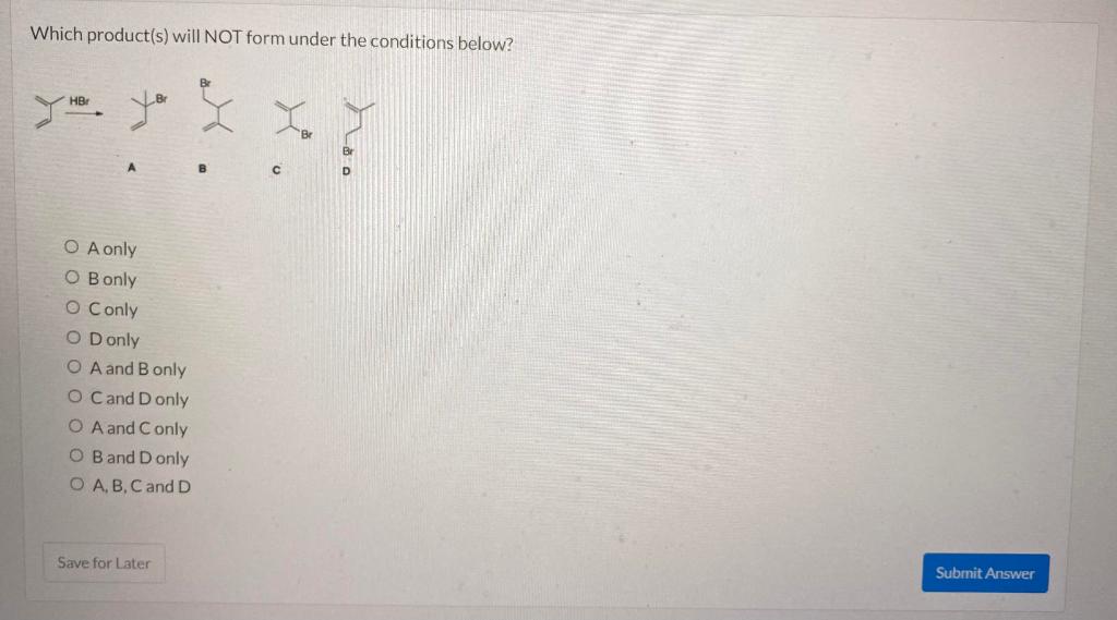 Solved Which product(s) will NOT form under the conditions | Chegg.com