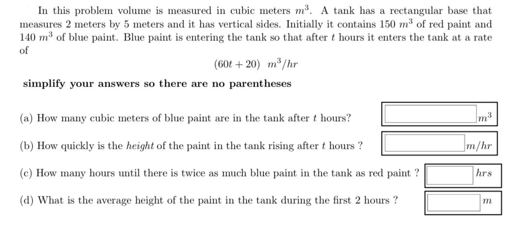 Solved In this problem volume is measured in cubic meters | Chegg.com