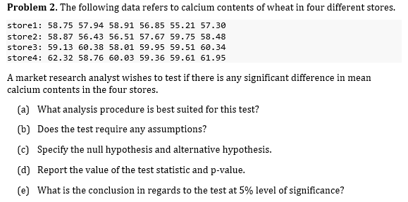 Solved A market research analyst wishes to test if there is | Chegg.com