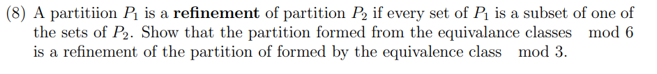 Solved 8) A partitiion P1 is a refinement of partition P2 if | Chegg.com