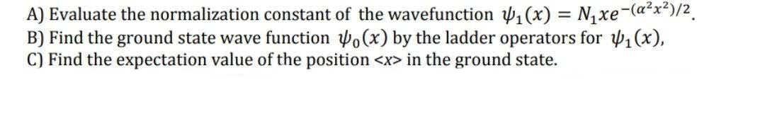 Solved A) Evaluate the normalization constant of the | Chegg.com
