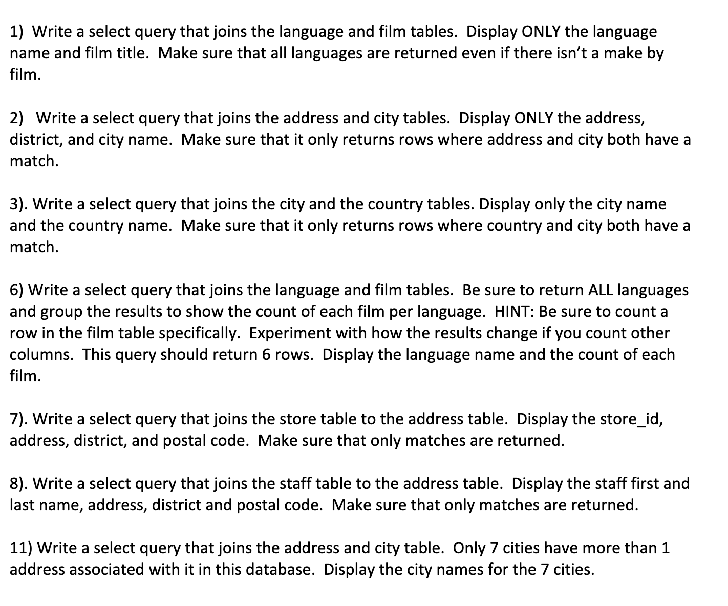 Solved 1) Write a select query that joins the language and | Chegg.com