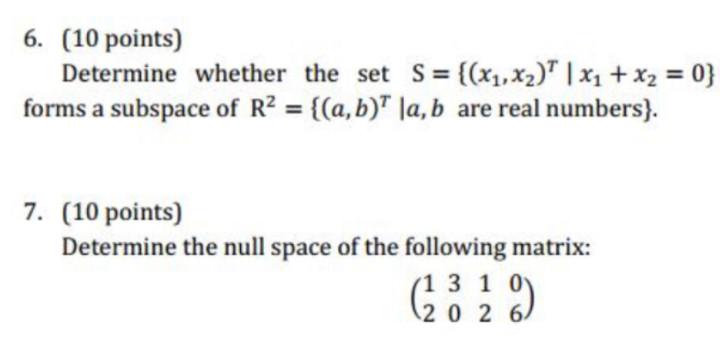 Solved 6. (10 points) Determine whether the set | Chegg.com