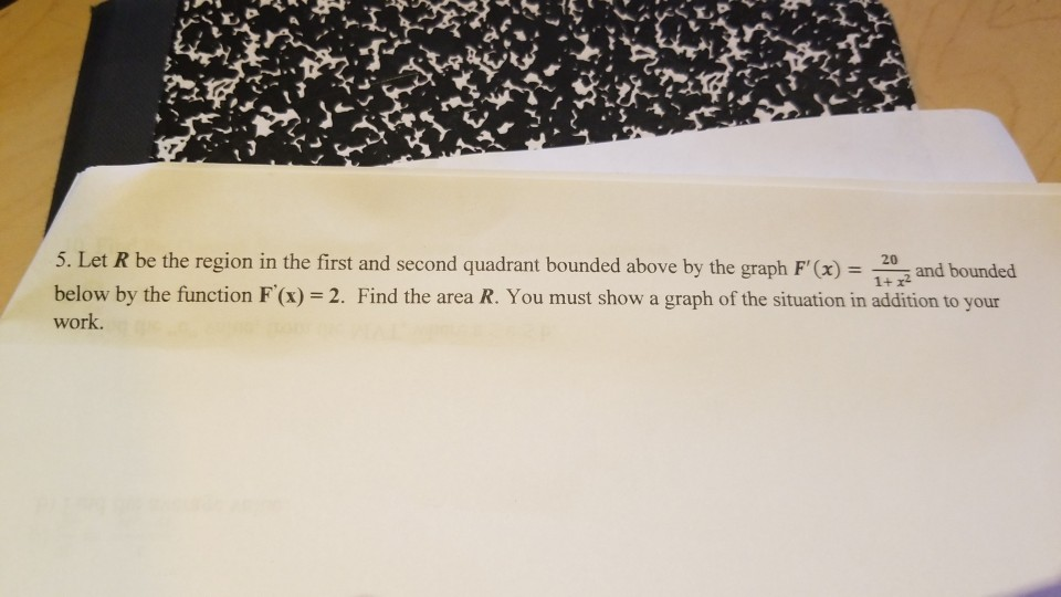 Solved 5. Let R be the region in the first and second | Chegg.com