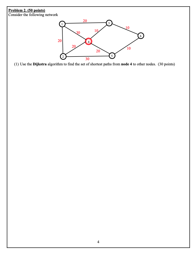 Solved Problem 2. (50 points) Consider the following network | Chegg.com Solved Problem 2. (50 points) Consider the following network | Chegg.com