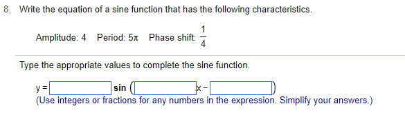 Solved Write the equation of a sine function that has the | Chegg.com