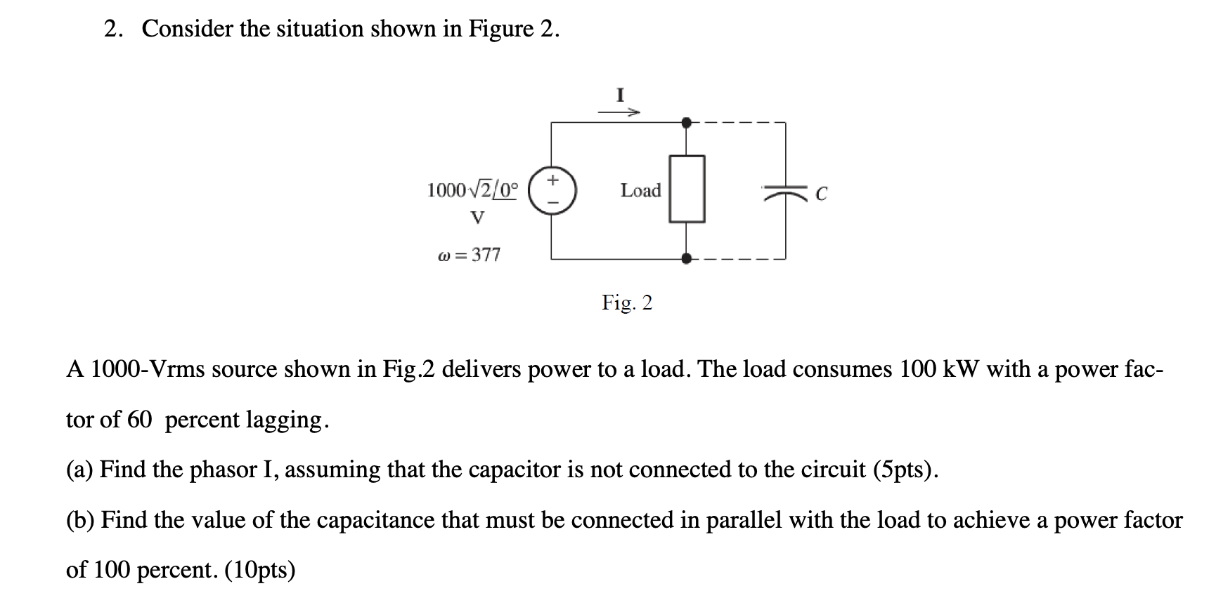 Solved Consider the situation shown in Figure 2.A 1000-Vrms | Chegg.com