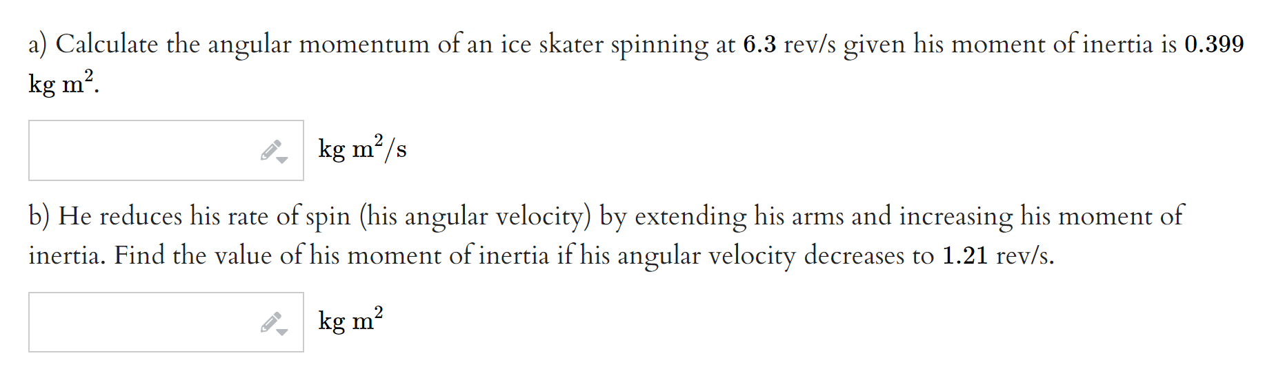 Solved a) Calculate the angular momentum of an ice skater | Chegg.com