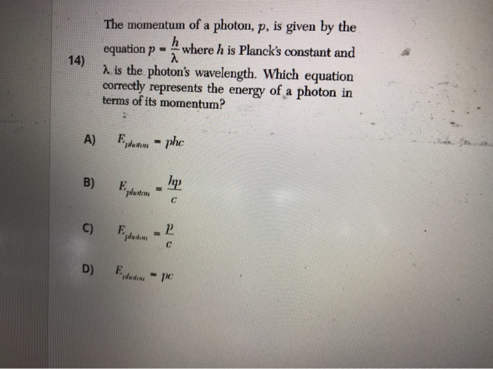 Solved The momentum of a photon, p, is given by the h where | Chegg.com