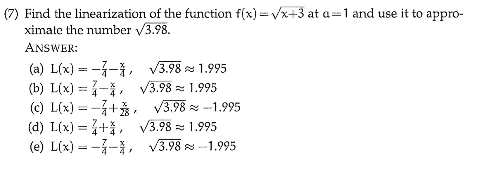 Solved (7) ﻿Find the linearization of the function f(x)=x+32 | Chegg.com