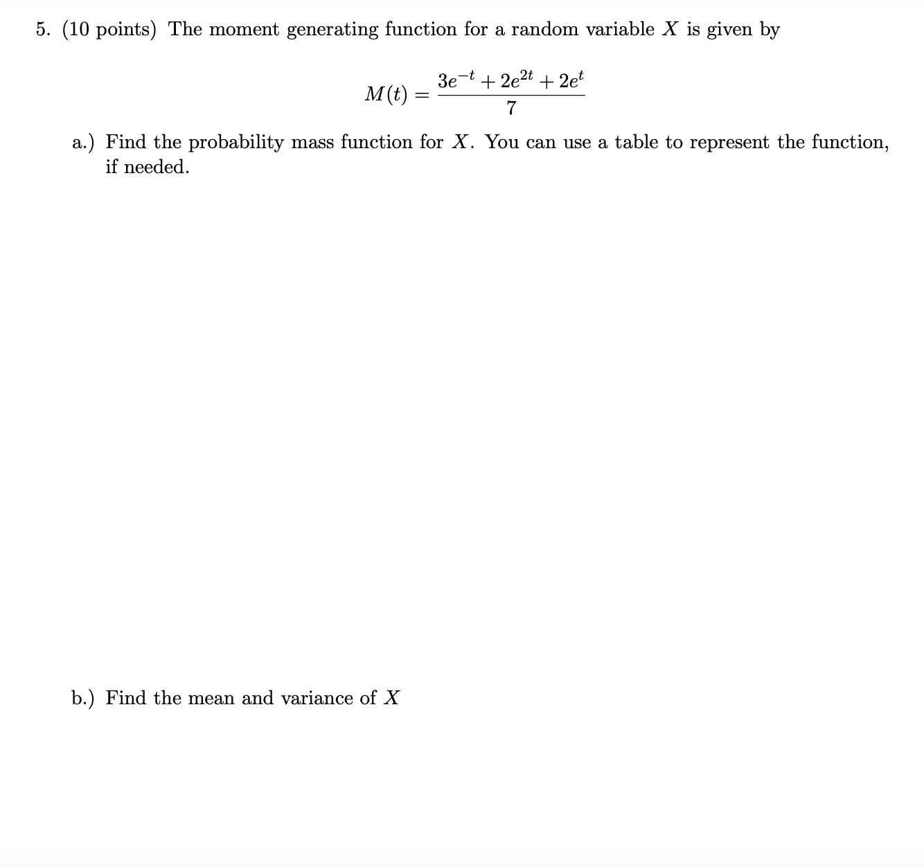 Solved 5. (10 points) The moment generating function for a | Chegg.com