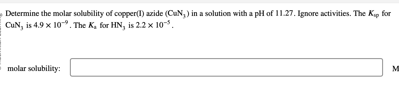 Solved Determine the molar solubility of copper(I) azide | Chegg.com