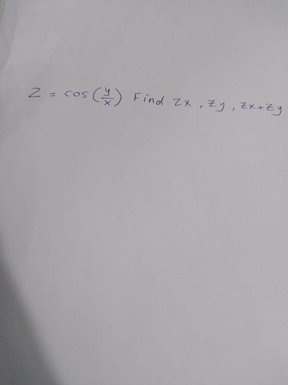 Solved z = cos Find Zxzy , ZX+ Zy 1 | Chegg.com