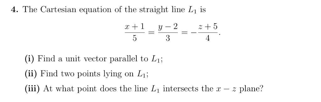 Solved 4. The Cartesian equation of the straight line L1 is | Chegg.com