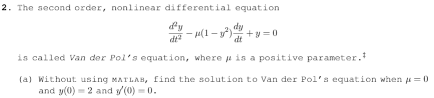 Solved 2. The second order, nonlinear differential equation | Chegg.com