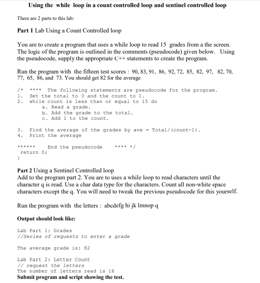 Solved Using The While Loop In A Count Controlled Loop And Chegg