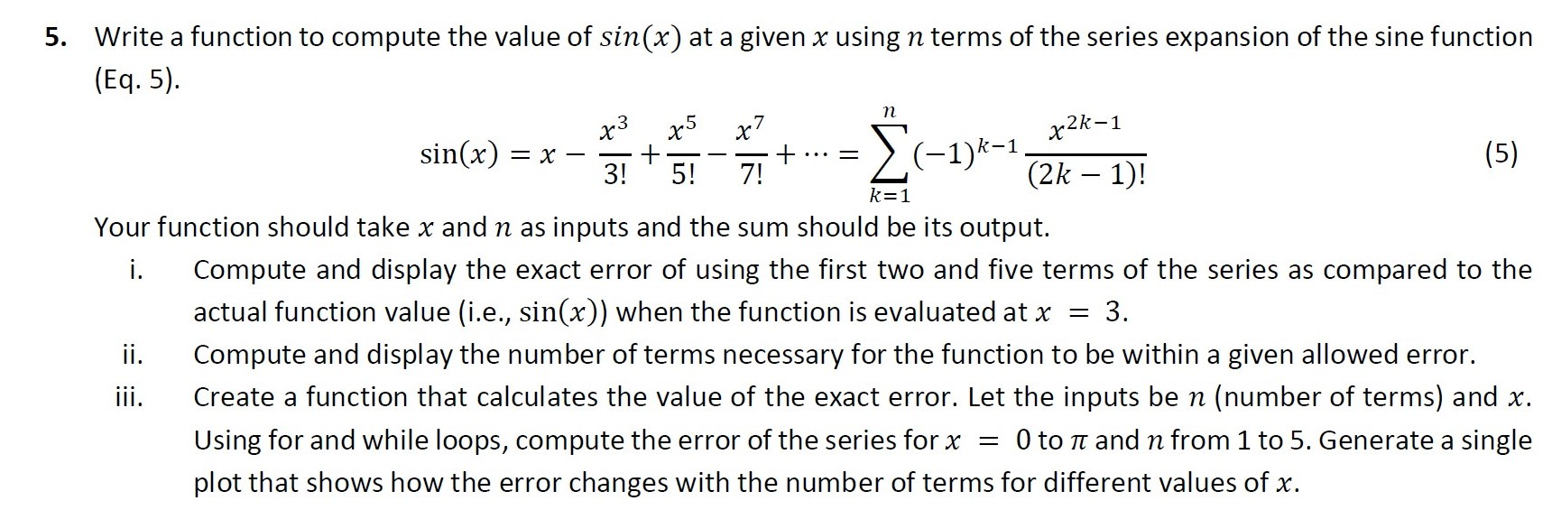 Solved 5. Write a function to compute the value of sin(x) at | Chegg.com