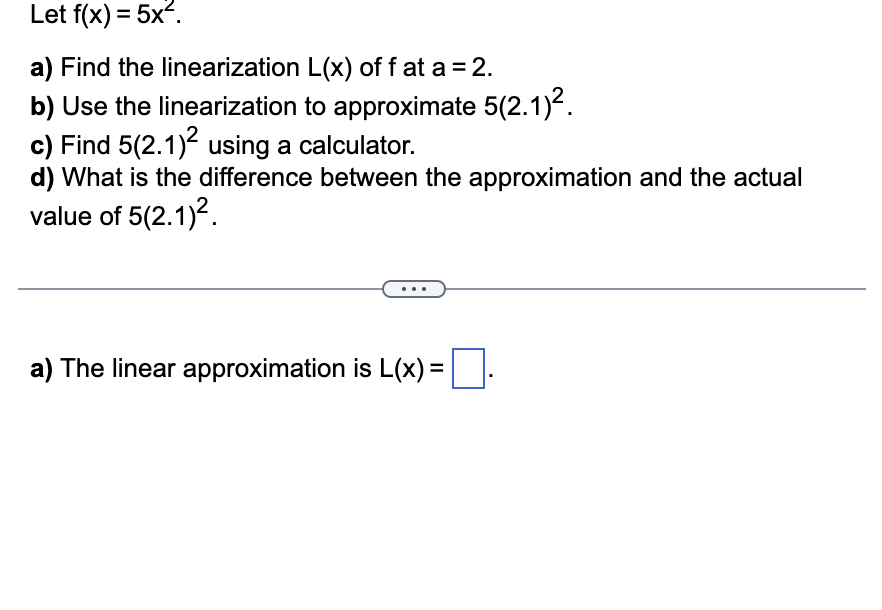 Solved Let F X 5x2 A Find The Linearization L X Of F At