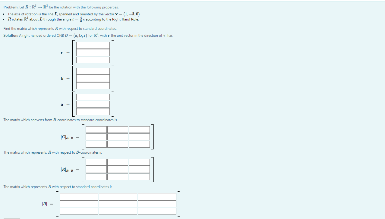 Solved Problem: Let R: R3 R3 be the rotation with the | Chegg.com