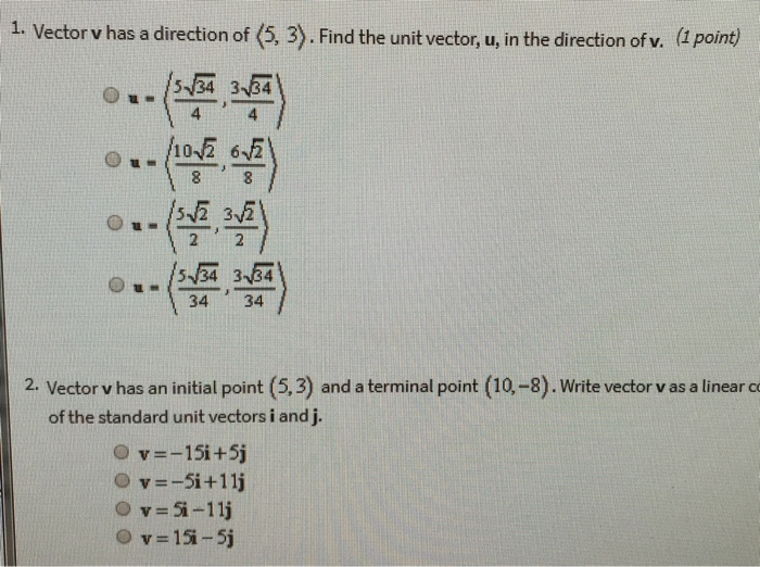 Solved 1. Vector v has a direction of (5, 3). Find the unit | Chegg.com