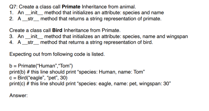Solved Q7: Create a class call Primate Inheritance from | Chegg.com
