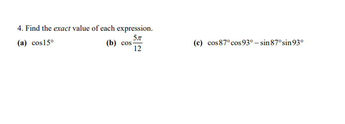 Solved 4. Find the exact value of each expression. (a) | Chegg.com