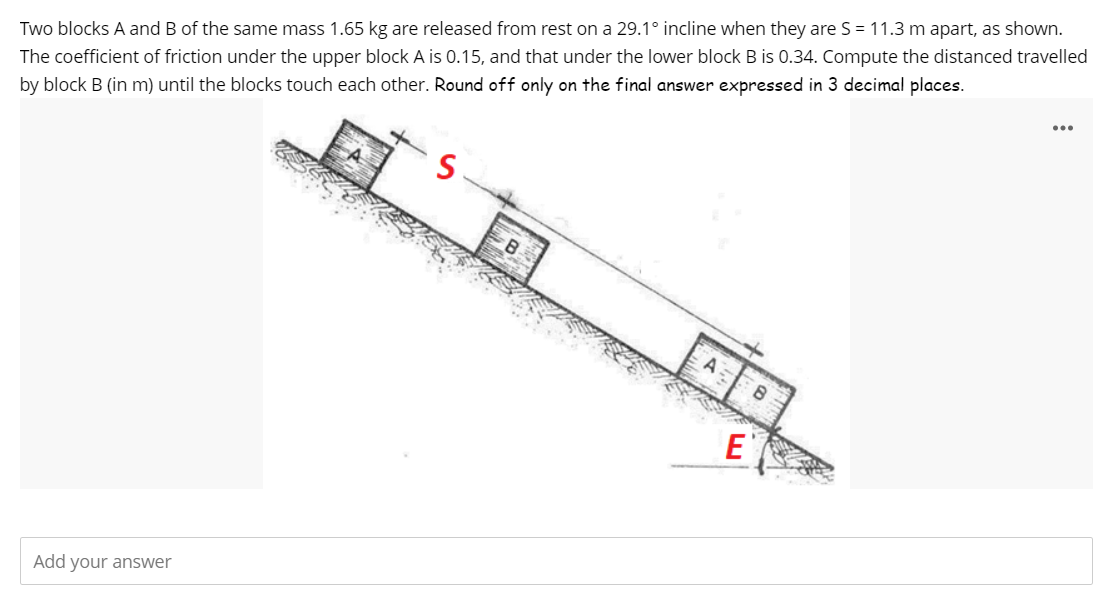 Solved ... Two blocks A and B of the same mass 1.65 kg are | Chegg.com