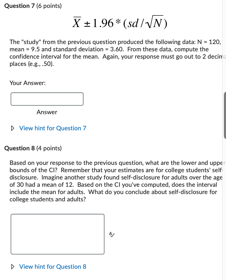 Solved Question 7 (6 points) Xˉ±1.96∗(sd/N) The "study" from | Chegg.com