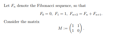 Solved Let Fn denote the Fibonacci sequence, so that Fo = 0, | Chegg.com