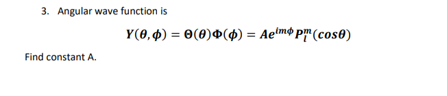 Solved 3. Angular wave function is | Chegg.com