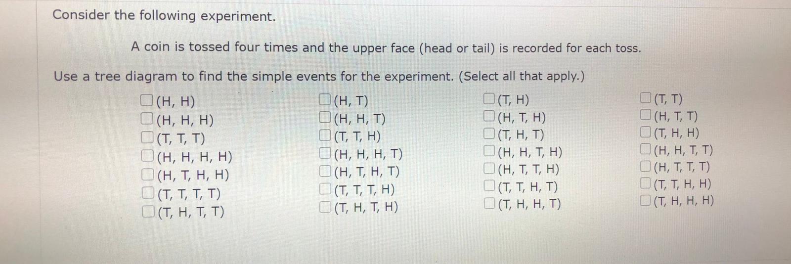 Solved Consider the following experiment. A coin is tossed | Chegg.com