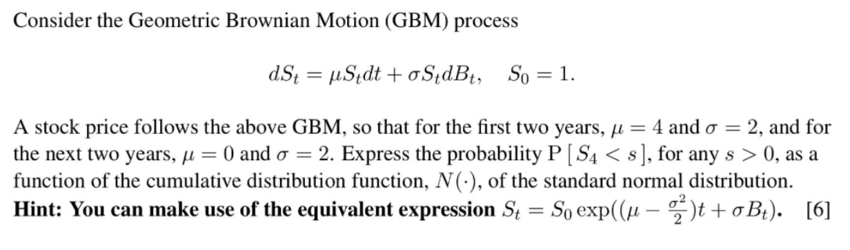 Solved Consider the Geometric Brownian Motion (GBM) process | Chegg.com