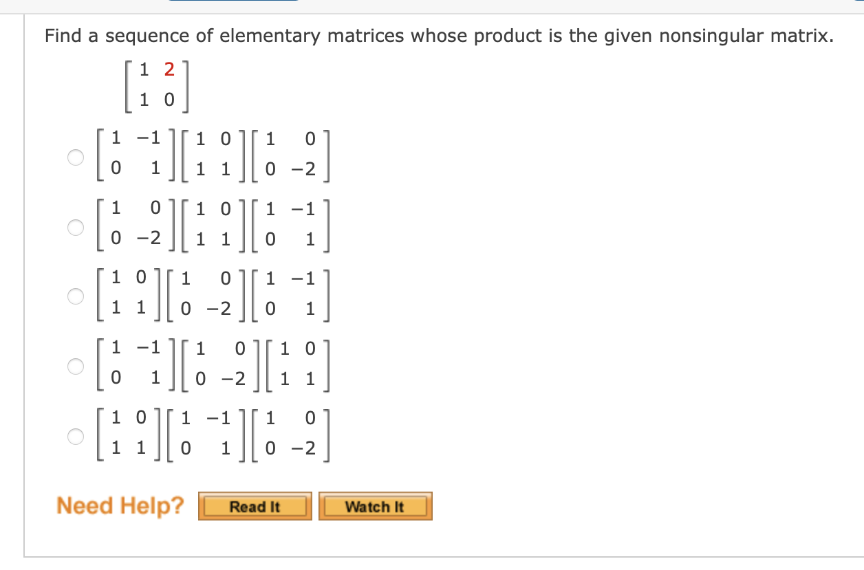 Solved Find a sequence of elementary matrices whose product | Chegg.com