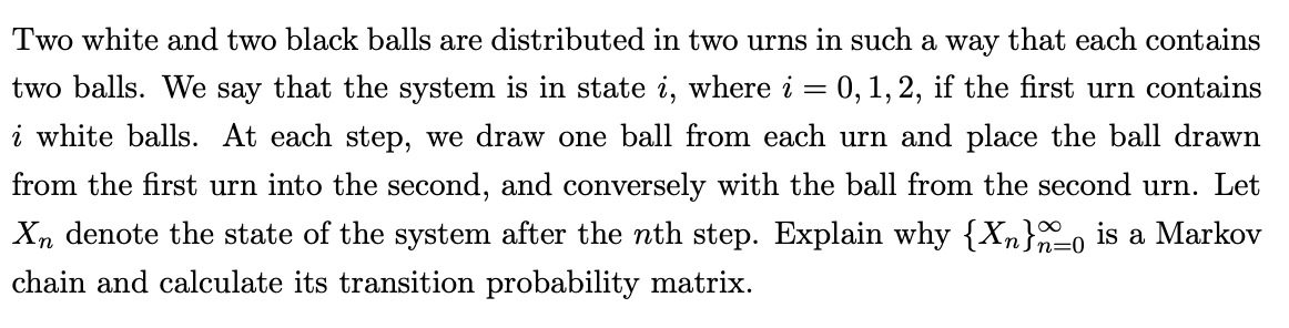 Solved Two white and two black balls are distributed in two | Chegg.com