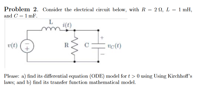 Solved Problem 2. Consider the electrical circuit below, | Chegg.com