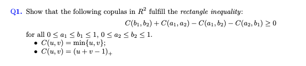 Solved Q1. Show that the following copulas in Rº fulfill the | Chegg.com