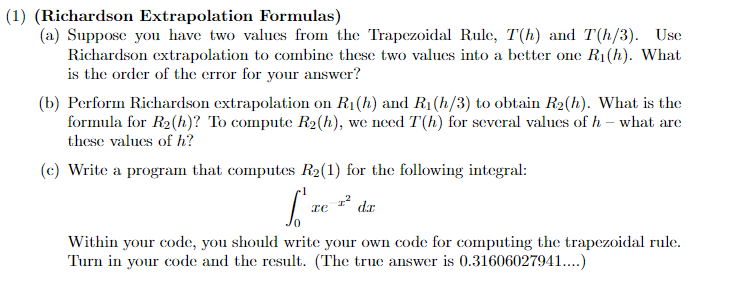 (Richardson Extrapolation Formulas) (a) Suppose you | Chegg.com