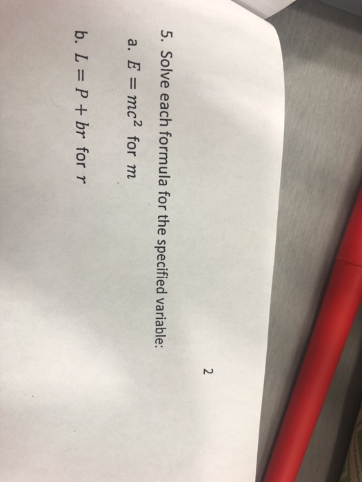 Solved 5. Solve each formula for the specified variable: a. | Chegg.com