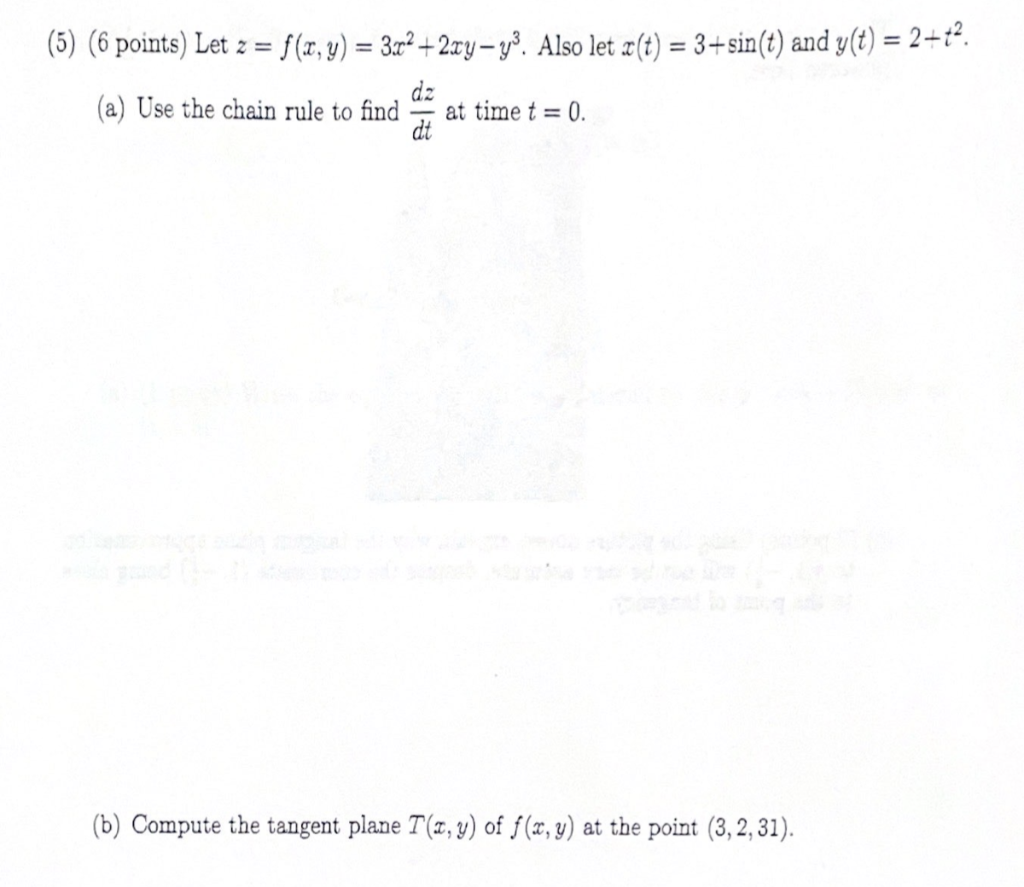 Solved 5) (6 points) Let z=f(x,y)=3x2+2xy−y3. Also let | Chegg.com