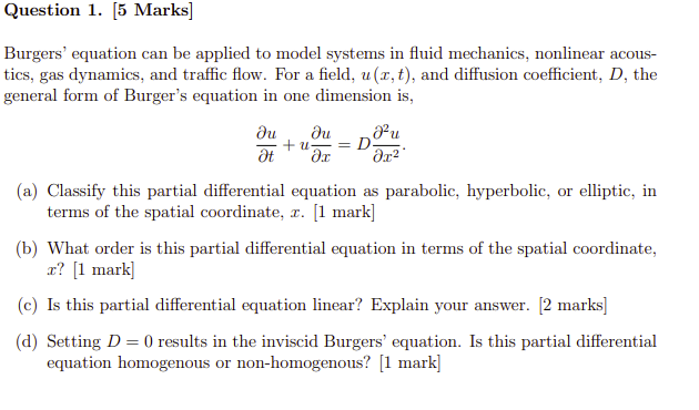 Solved Question 1. [5 Marks] Burgers' equation can be | Chegg.com
