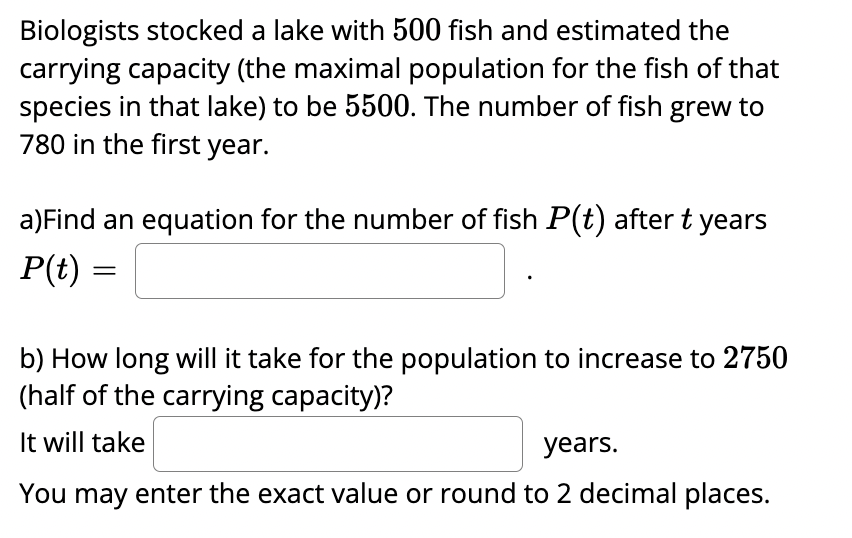 Solved Biologists stocked a lake with 500 fish and estimated | Chegg.com