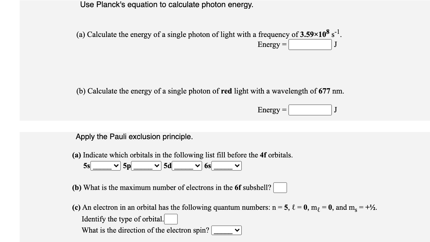 Solved Use Planck's equation to calculate photon energy. (a) | Chegg.com