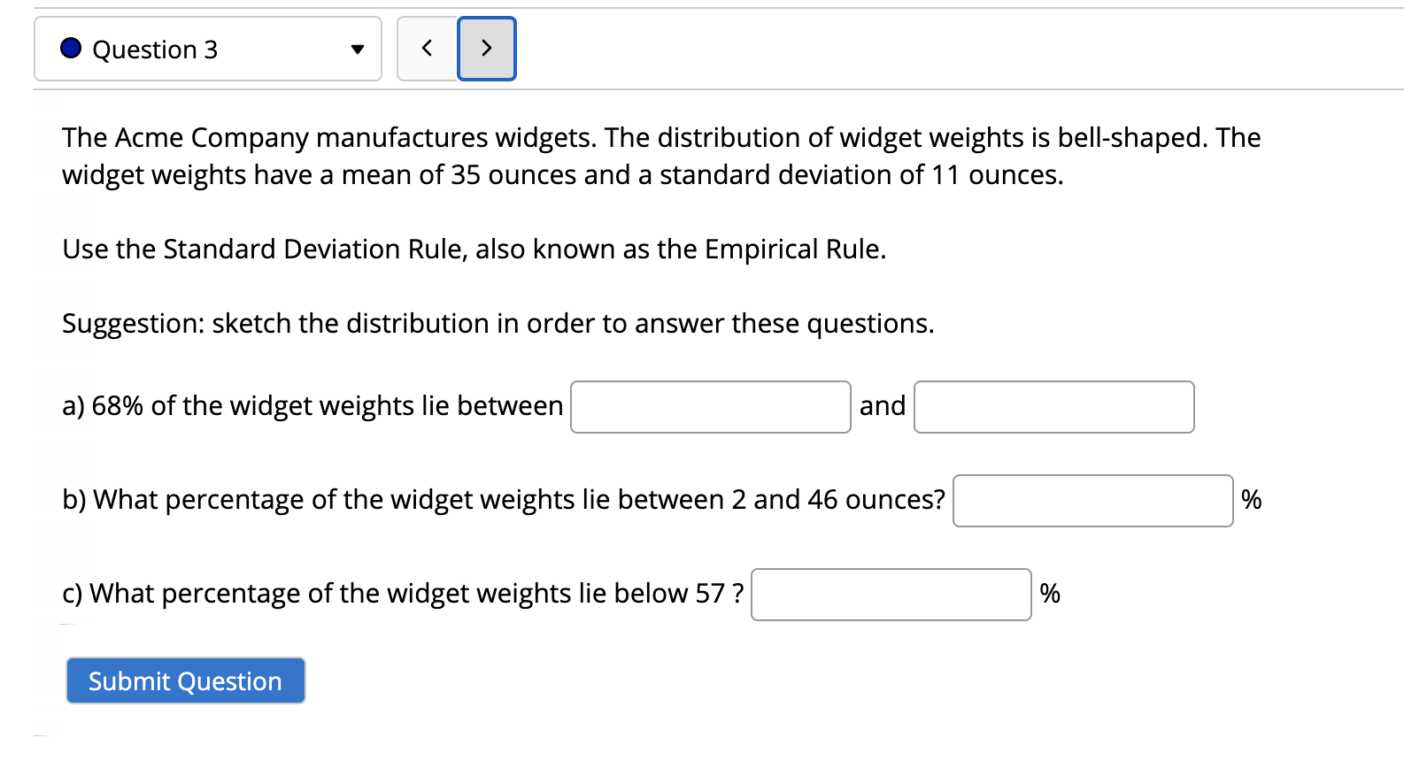 Solved Question 3 The Acme Company manufactures widgets. The | Chegg.com