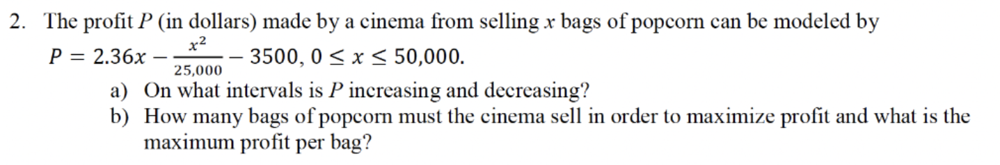 Solved 2. The profit P (in dollars) made by a cinema from | Chegg.com
